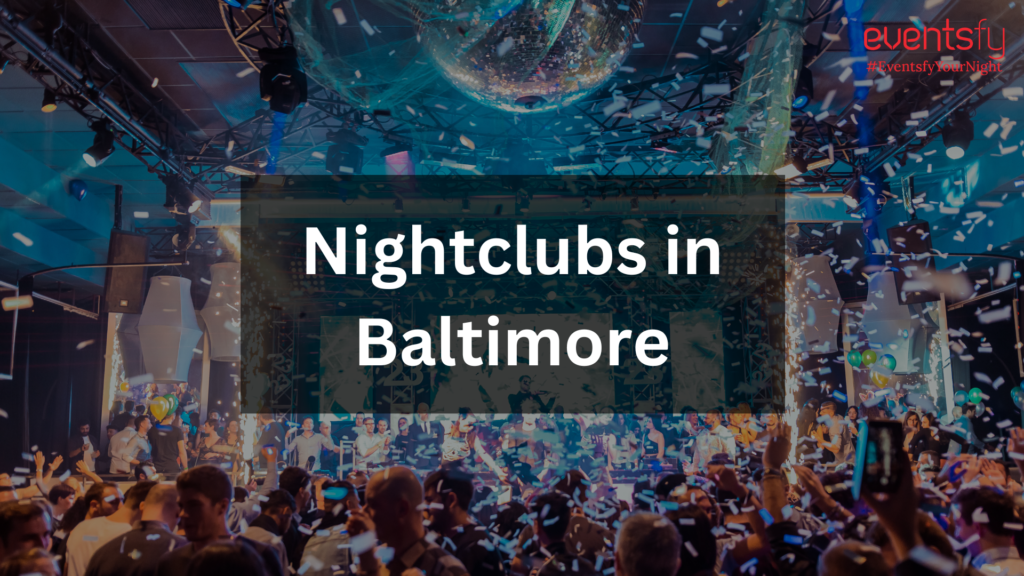 Nightclubs in Baltimore | Eventsfy